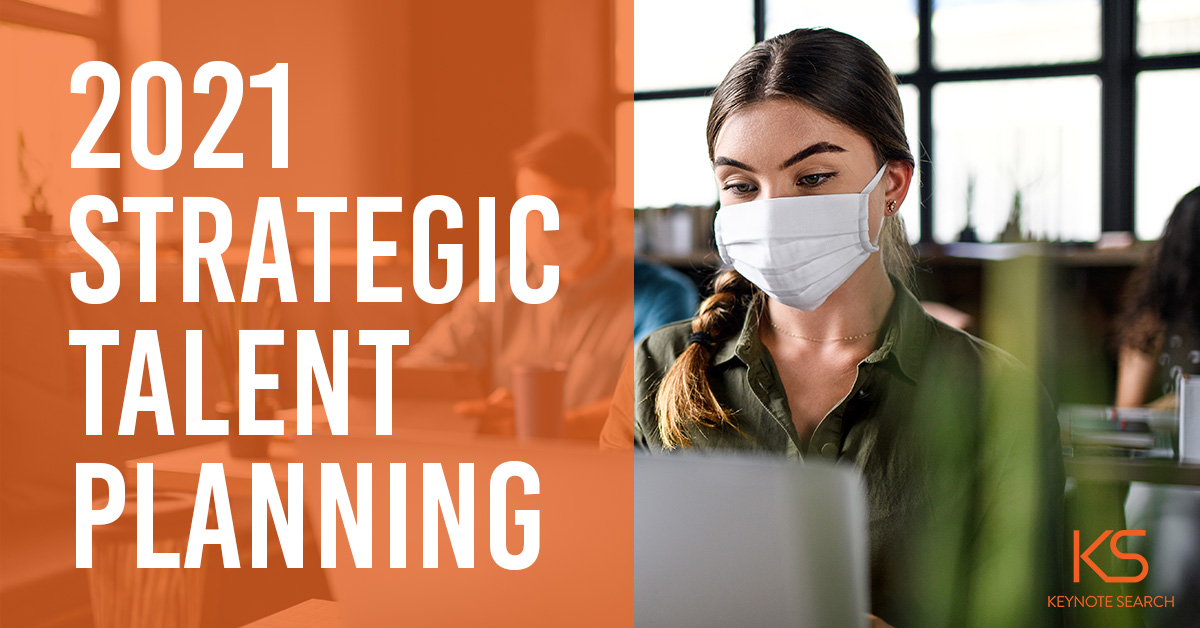 2021 Guide to Strategic Talent Planning | Keynote Search