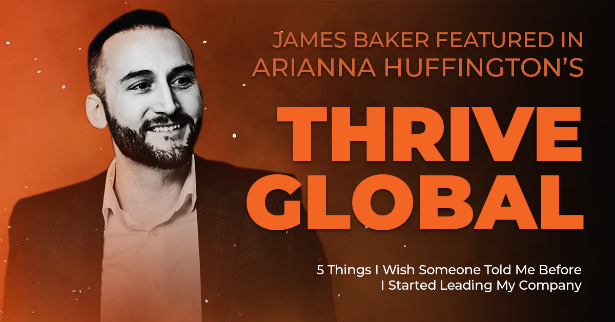 James Baker Featured in Thrive Global | Keynote Search